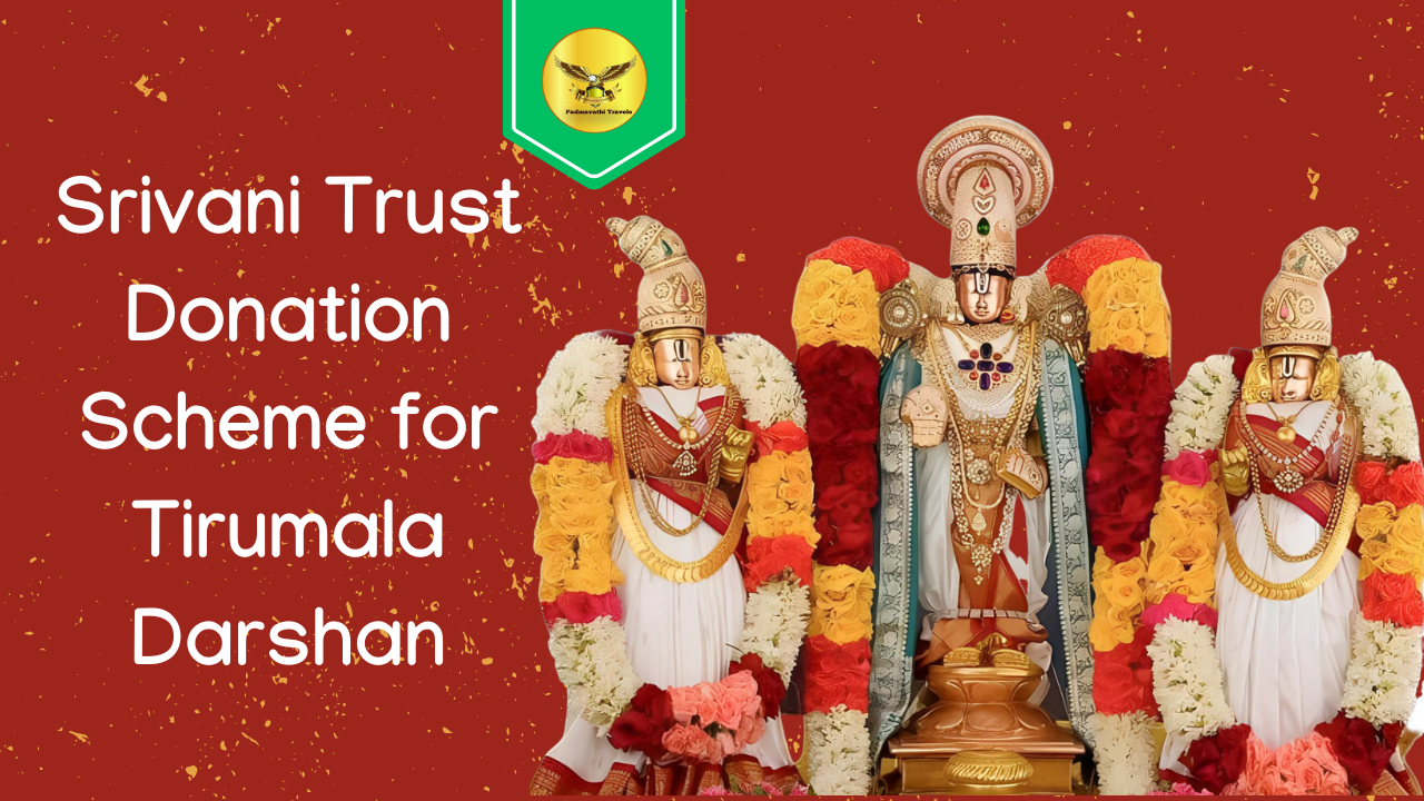Srivani Trust Donation Scheme for Tirumala Darshan - Padmavathi Travels Chennai